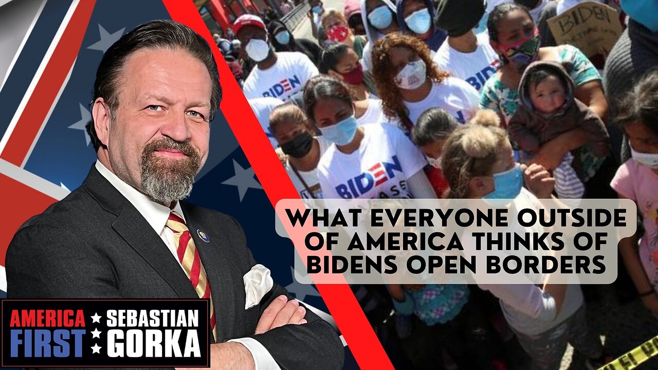 What everyone outside of America thinks of Biden's open borders. Jim ...