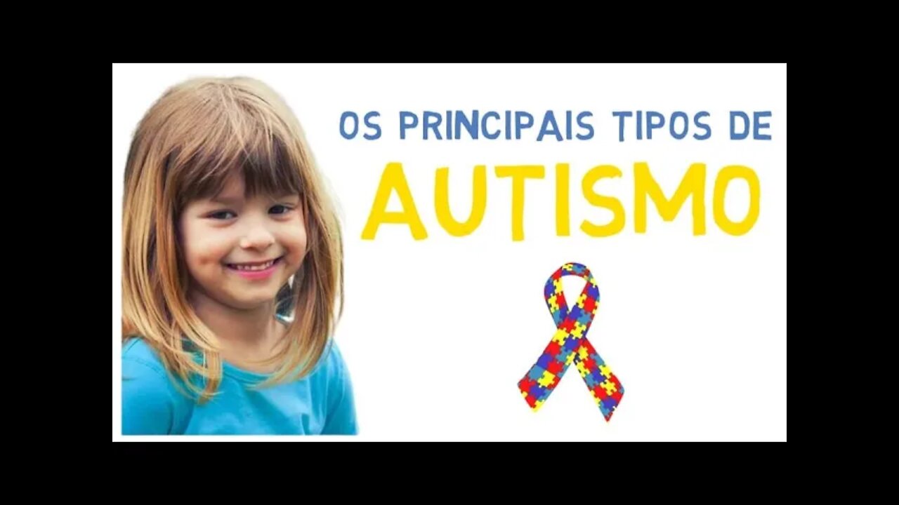 Conheça 4 TIPOS DE AUTISMO e Suas Características | Transtorno de ...