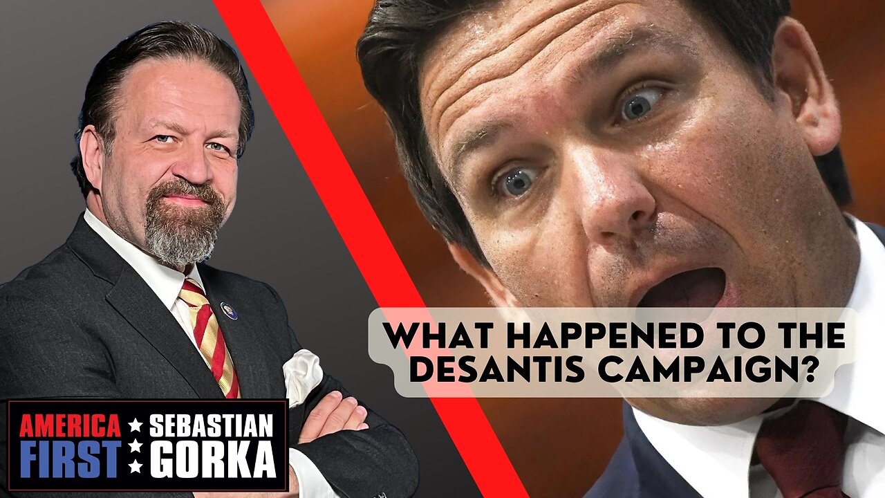 What happened to the DeSantis campaign? Chris Buskirk with Sebastian ...