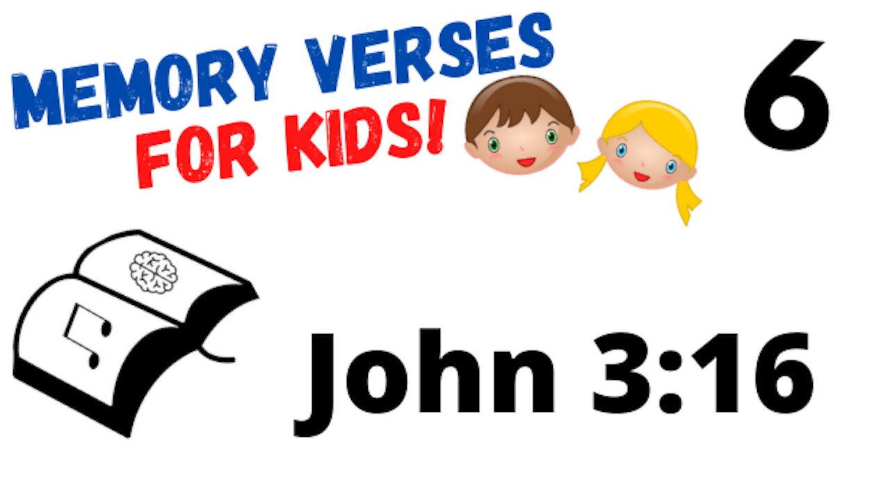 Bible Memory Verses for Kids 6 - Memorize John 3:16 KJV Bible Verse ...