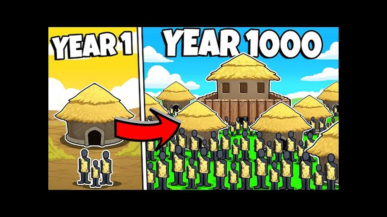 I evolved CIVILIZATION for 1000 years!