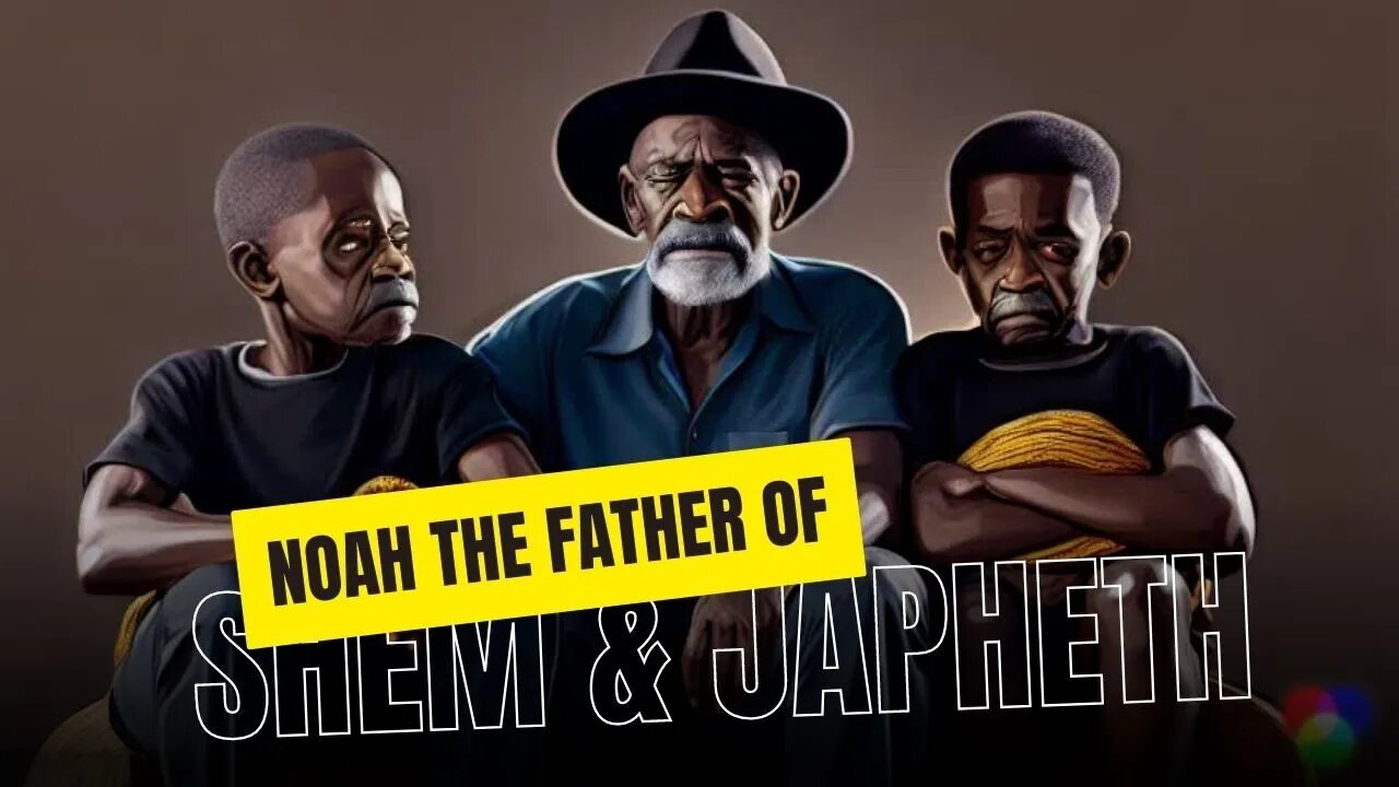 Noah Only Had Two Children Shem And Japheth
