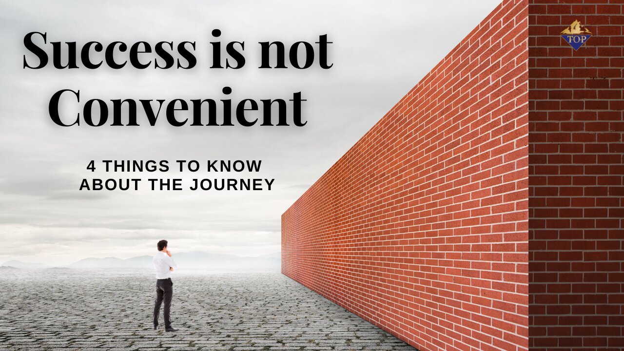 Success 🏆 is NOT Convenient 😲: 4 Things to Know About the Journey ...