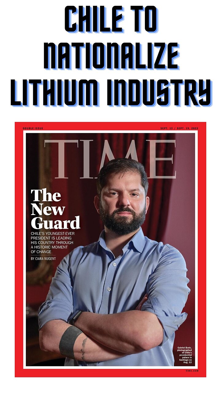 Chile to nationalize lithium industry