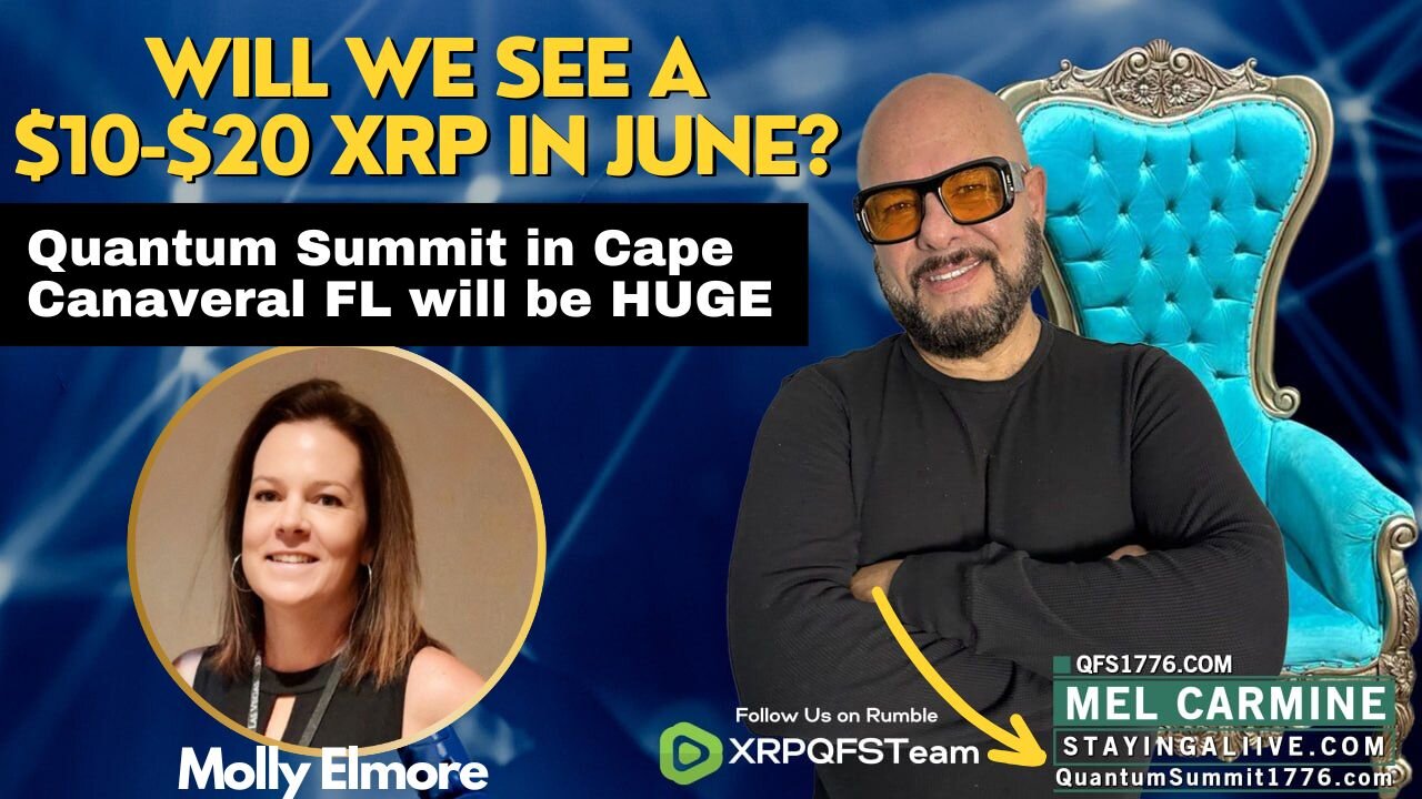 Will we See a $10-$20 XRP in JUNE? | Molly Elmore in Quantum Summit ...