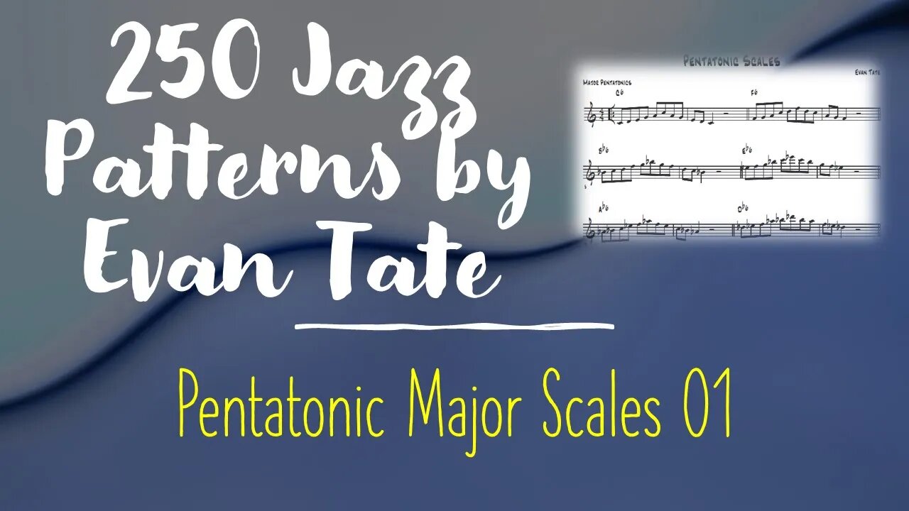 [TRUMPET JAZZ METHOD] 250 jazz patterns - Pentatonic Scales (Major ...