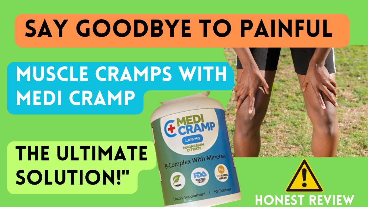 "Medi Cramp: Providing Crucial Nutrients for Easy Muscle Relaxation ...