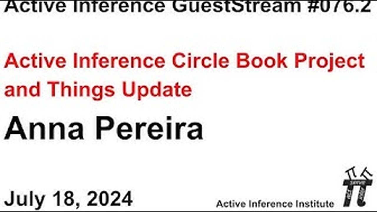 ActInf GuestStream 076.2 ~ Anna Pereira: Active Inference Circle Book ...