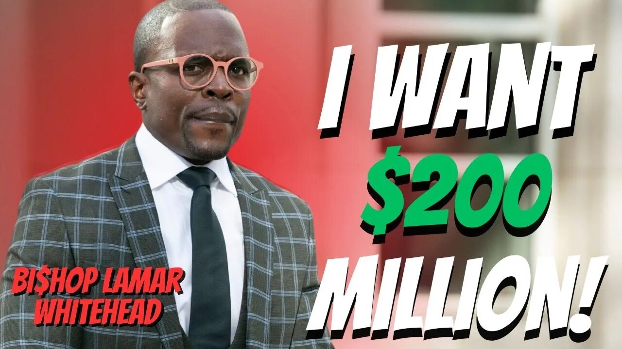 BISHOP LAMOR WHITEHEAD SUES BRANDON BELMONTE FOR $200 MILLION DOLLARS ...