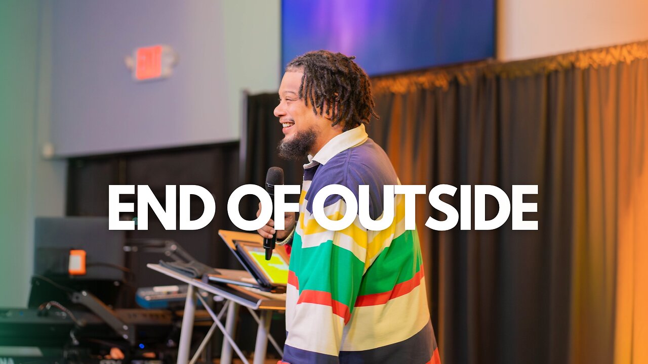 The End | Pastor Daniel RIos Jr. | End of Outside