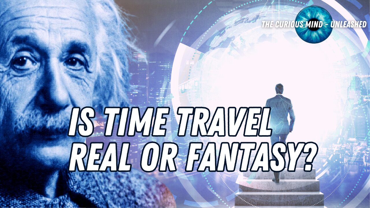 Is Time Travel Real? Exploring the Mind-Bending Theories! 🌌