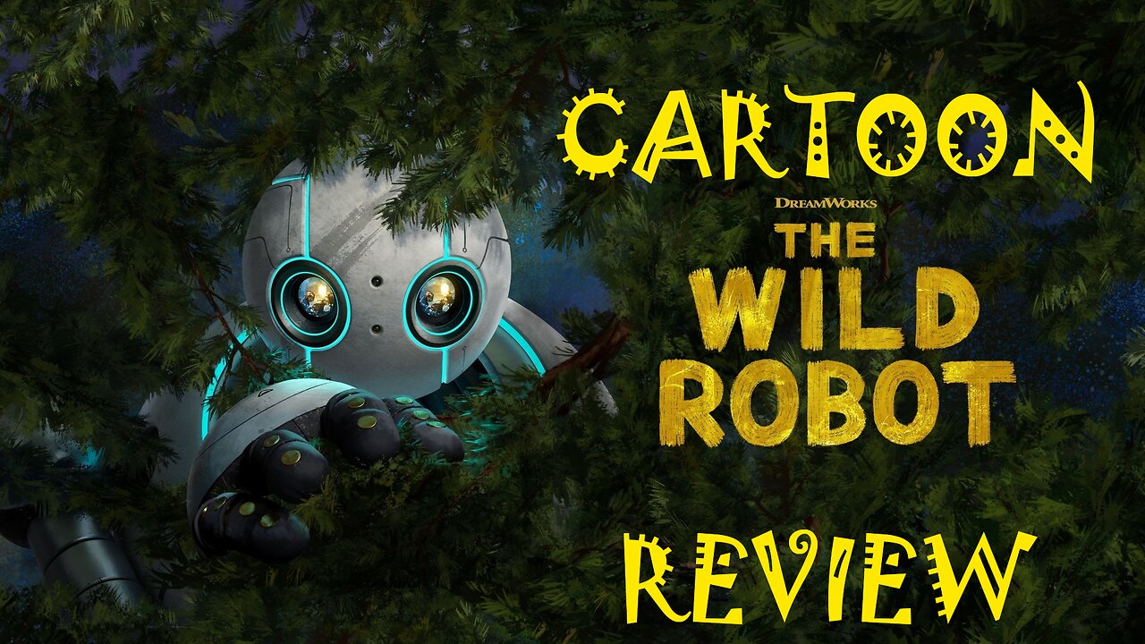 cartoon review: The Wild Robot