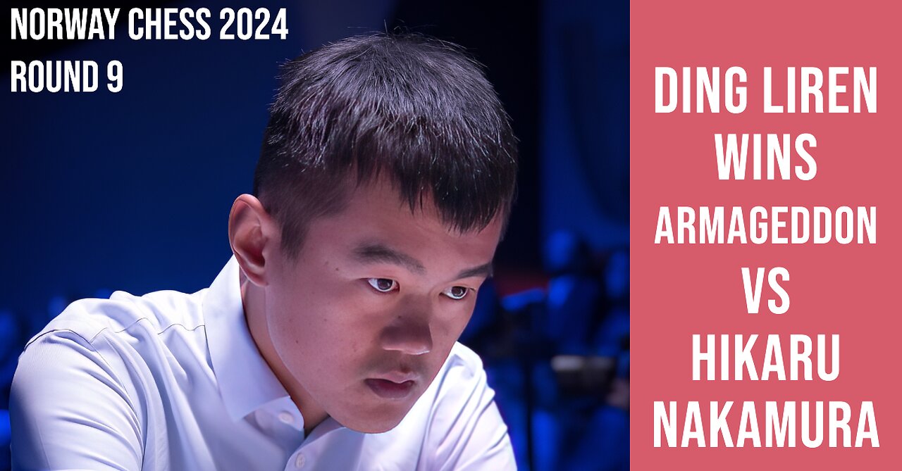 Ding Liren Wins the Armageddon vs Hikaru Nakamura