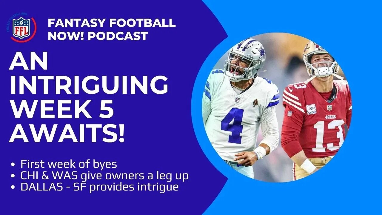 Fantasy Football Now! 10/6: An Intriguing Week 5 Awaits!