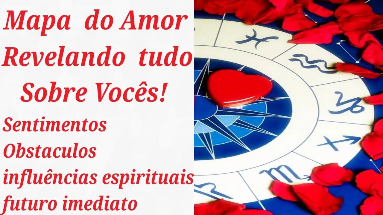 💝🗺 Mapa do amor ! tudo sobre sua situação 💝🗺Sentimentos, influência ...