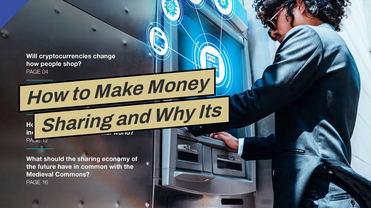 How to Make Money Sharing and Why Its the Future!