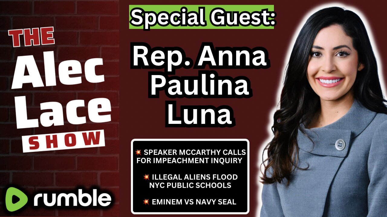 Guest: Rep. Anna Paulina Luna | Biden Impeachment Inquiry | Eminem Vs ...