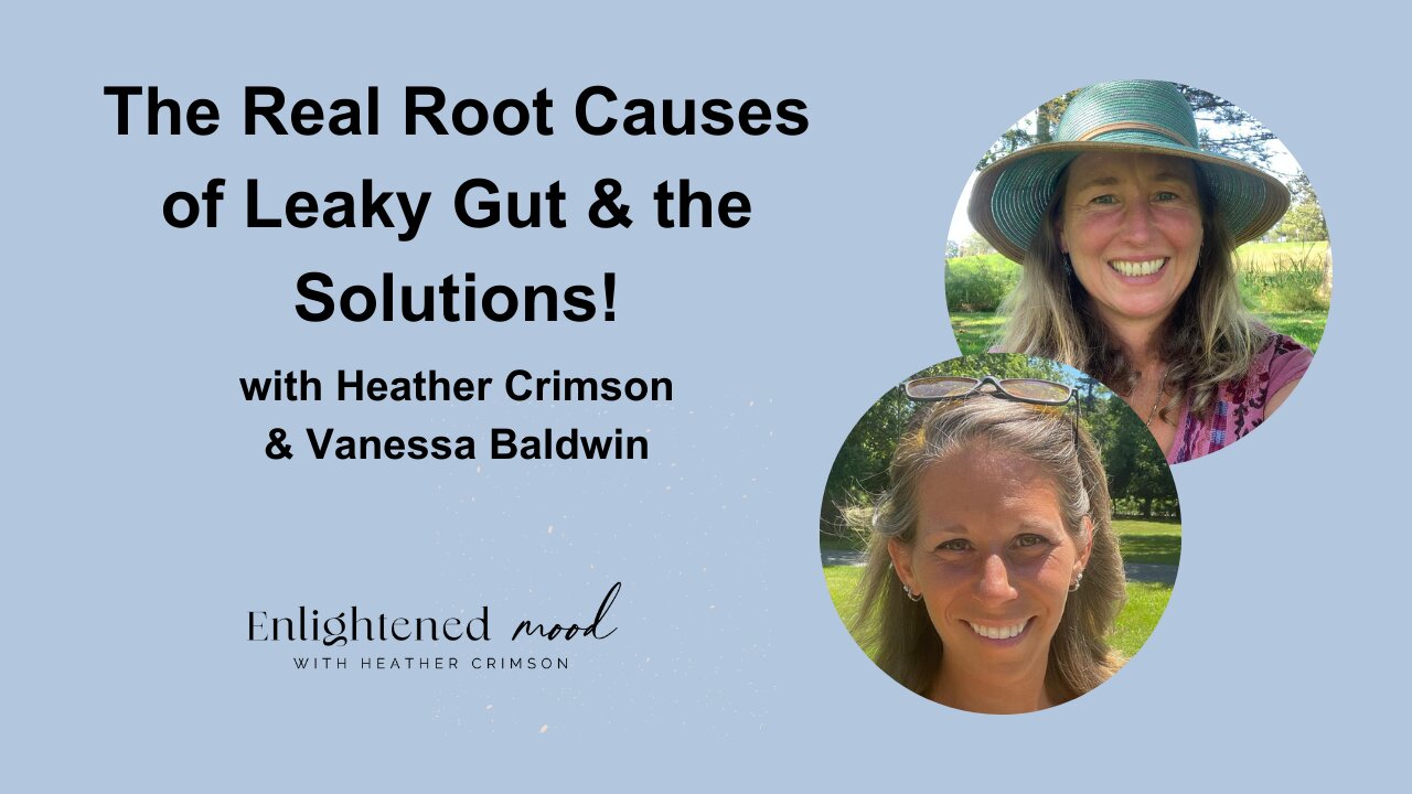 Real Root Causes of Leaky Gut & How to Heal