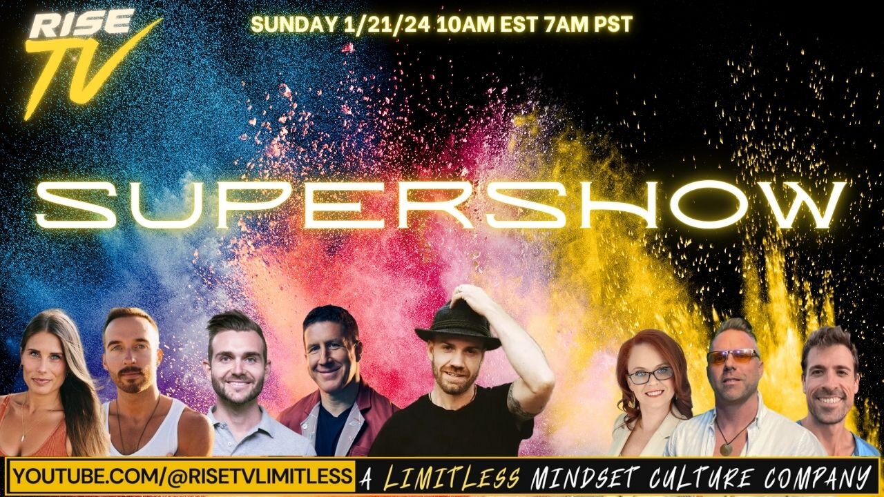 RISE TV 1/21/24 SUPERSHOW, NEW EARTH, HARMONIOUS RELATIONSHIPS ...