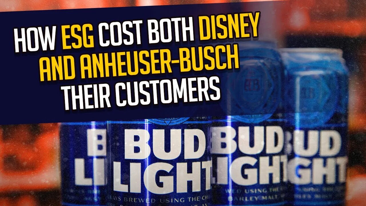 The BUD LIGHT Collapse: How ESG cost both DISNEY and ANHEUSER-BUSCH ...