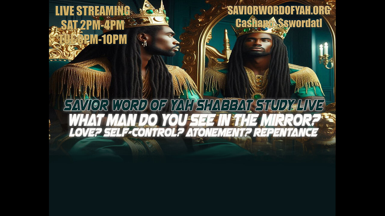 What Man Do You See in the Mirror? - Savior Word of YAH Shabbat Study Live