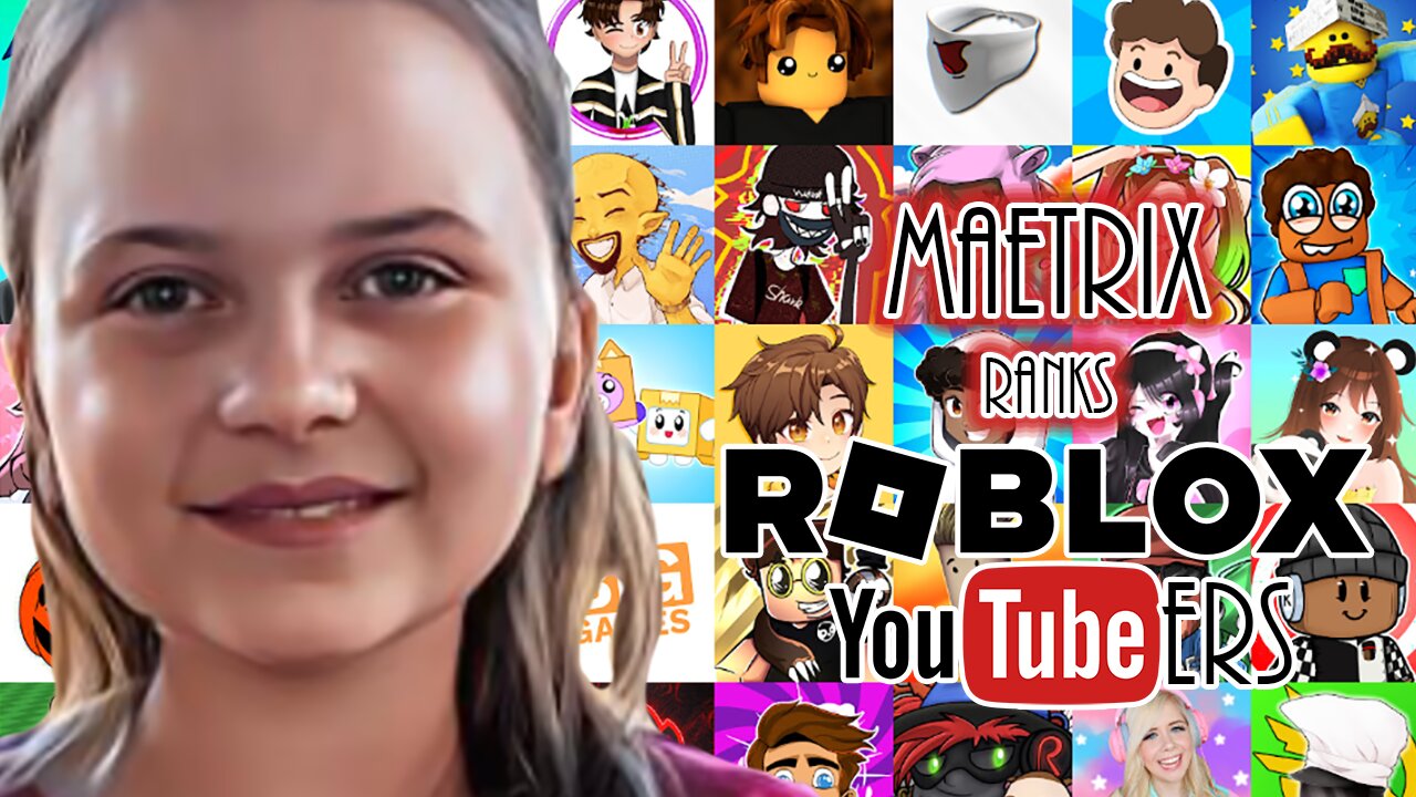 MaeTrix Ranking Roblox YouTubers