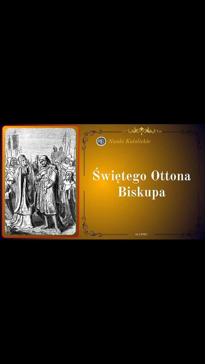 Świętego Ottona Biskupa | 03 Lipiec