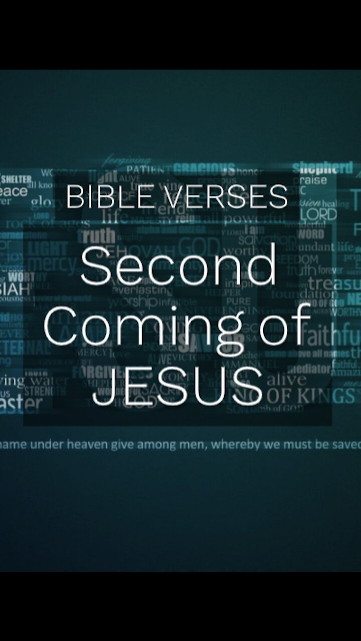 Bible verses on Second coming of Jesus Christ