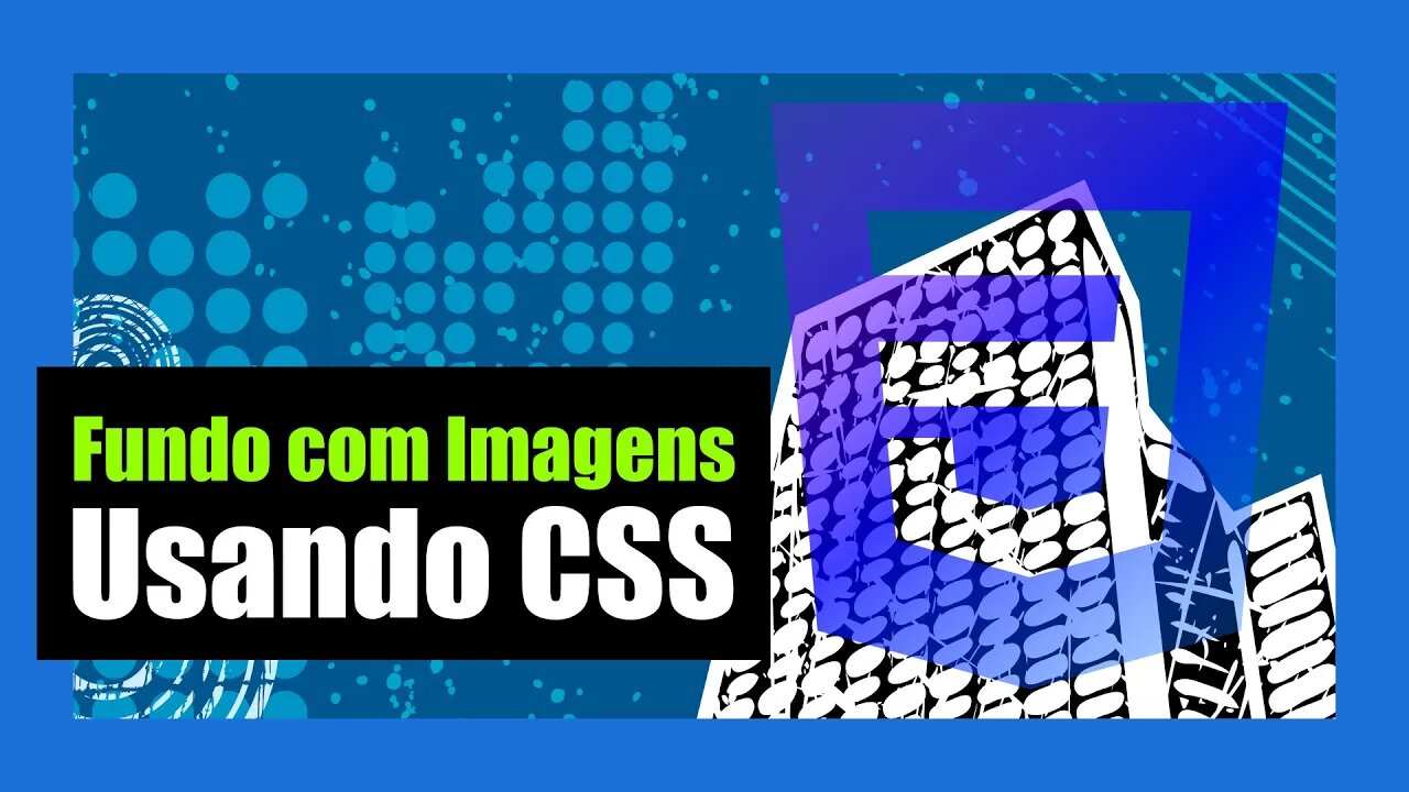 CSS PARA INICIANTES - CRIANDO BACKGROUNDS USANDO IMAGENS COM OS ...
