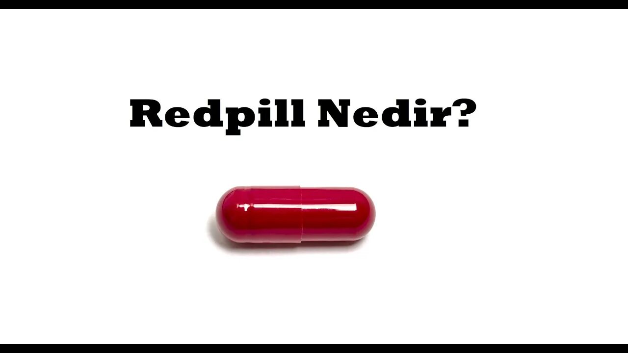 Redpill Nedir? ve Kırmızı Hap Tarihçesi | Dr. Redpill Anlatıyor @DrRedPill