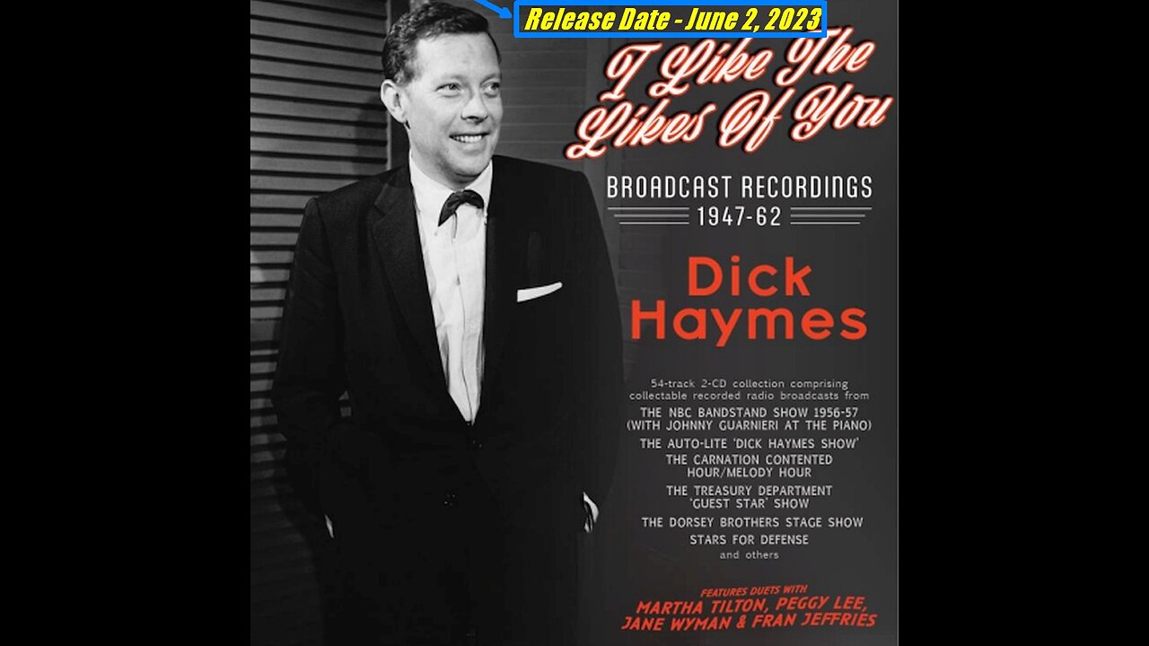 Dick Haymes New 2 CD Set! "I Like the Likes of You" Release Date: June ...