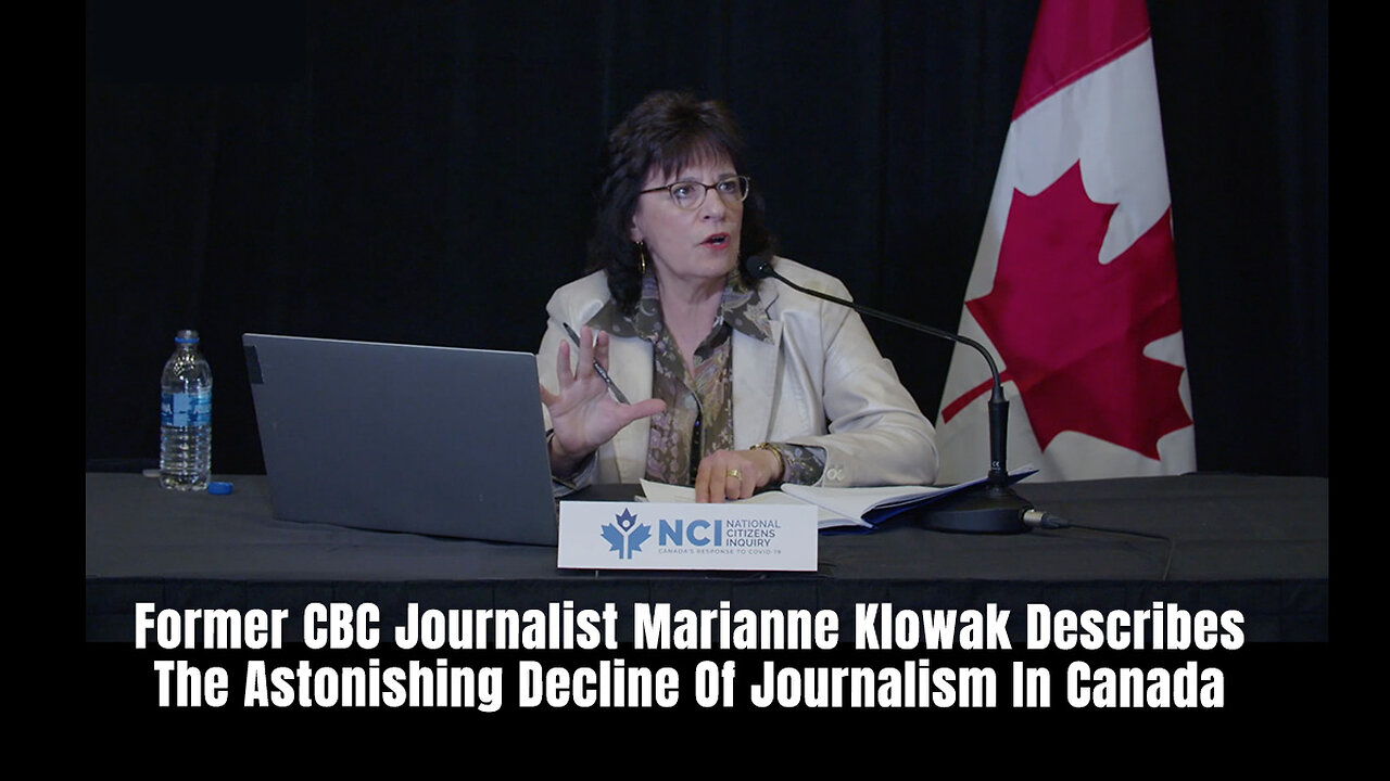 Former CBC Journalist Marianne Klowak Describes The Astonishing Decline ...