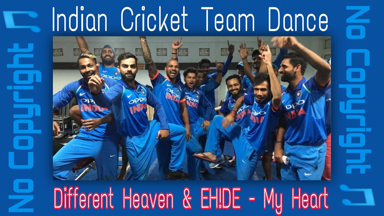 Indian Cricket Team Dance Different Heaven & EH!DE - My Heart [NCS ...