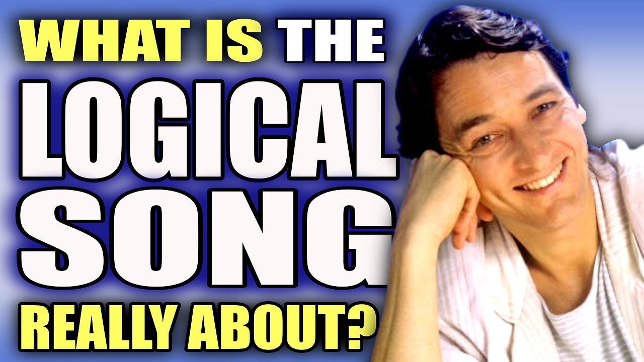 What "The Logical Song" by Supertramp is Really About