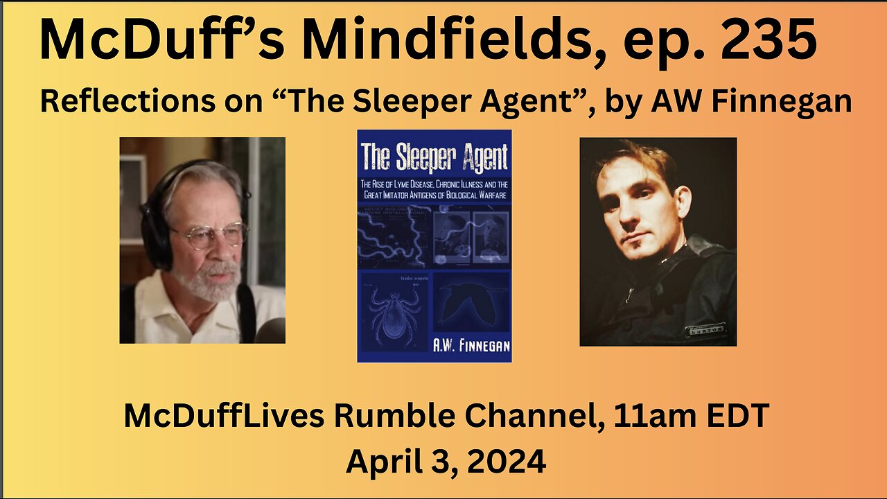 McDuff's Mindfields, ep. 235: Reflections on "The Sleeper Agent" April ...