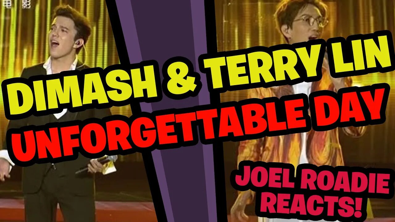 Dimash & Terry Lin - UNFORGETTABLE DAY - Roadie Reacts