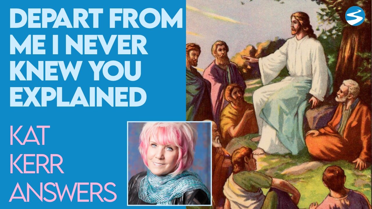 Kat Kerr: What Does Jesus Mean When He Says I Never Knew You? | Sept 29 ...