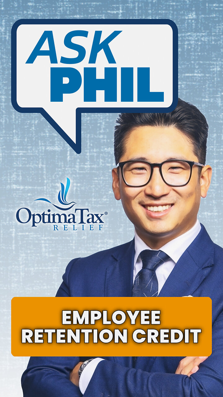 Ask Phil | Warning About Employee Retention Credit