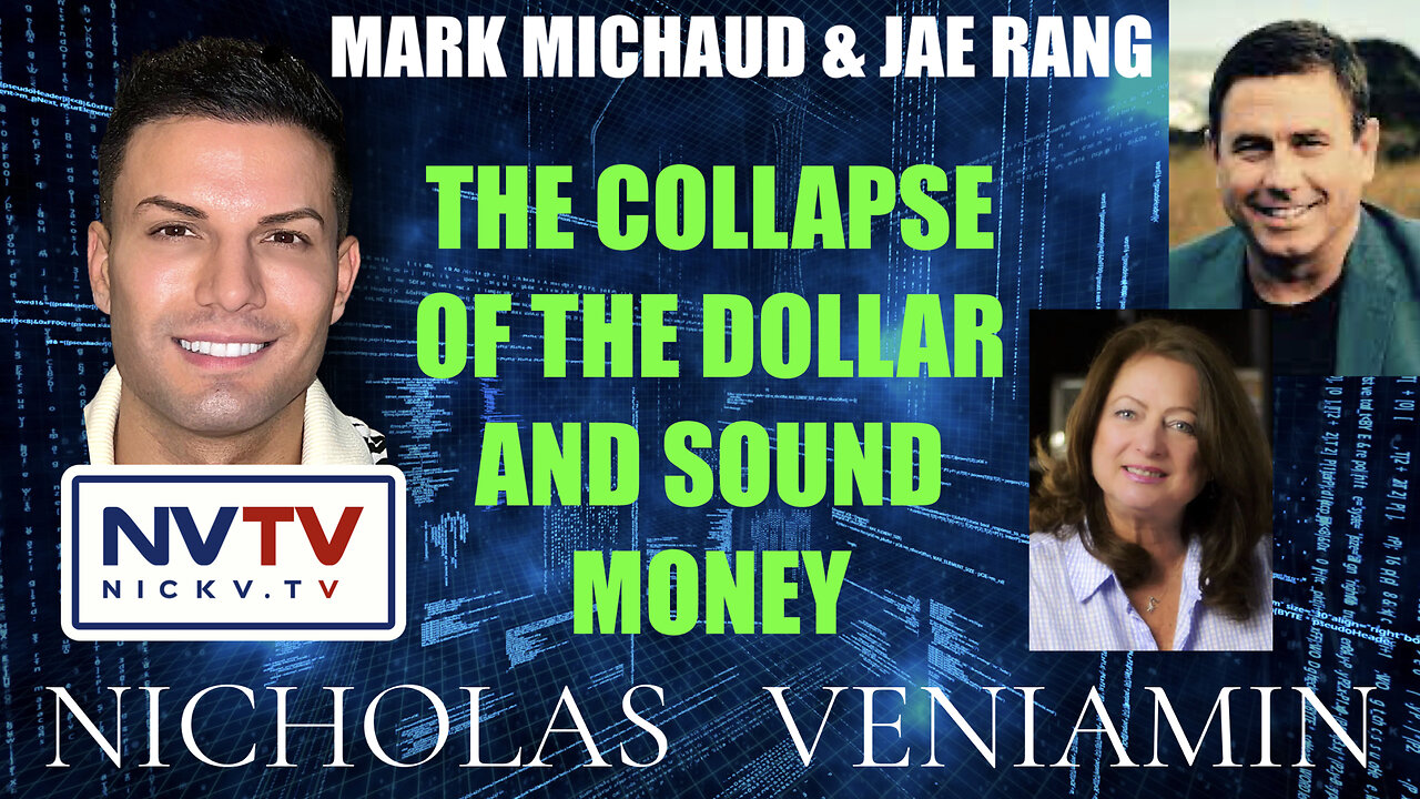 Mark Michaud & Jae Rang Discusses The Collapse Of the Dollar with ...