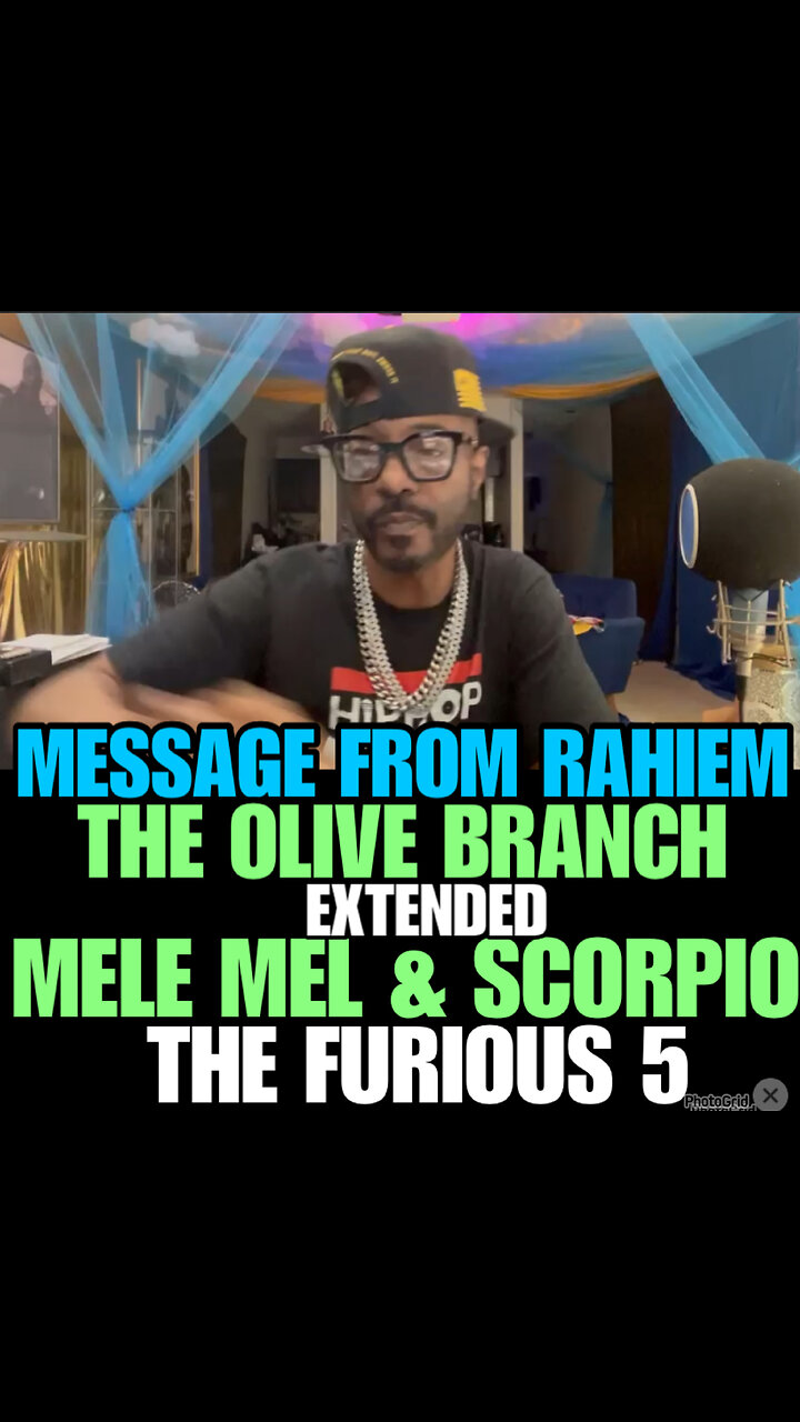 Rahiem message to Mele Mel & Scorpio! The Olive Branch has be extended!