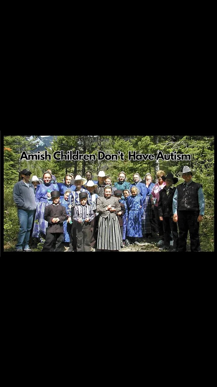 Amish Children Don’t Have Autism