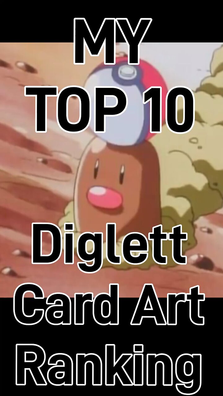 My Top 10 Diglett Card Art Rankings!