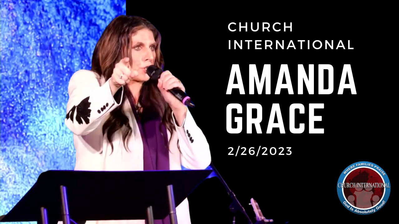 Church International's Sunday Morning Service with Amanda Grace: A WORD ...