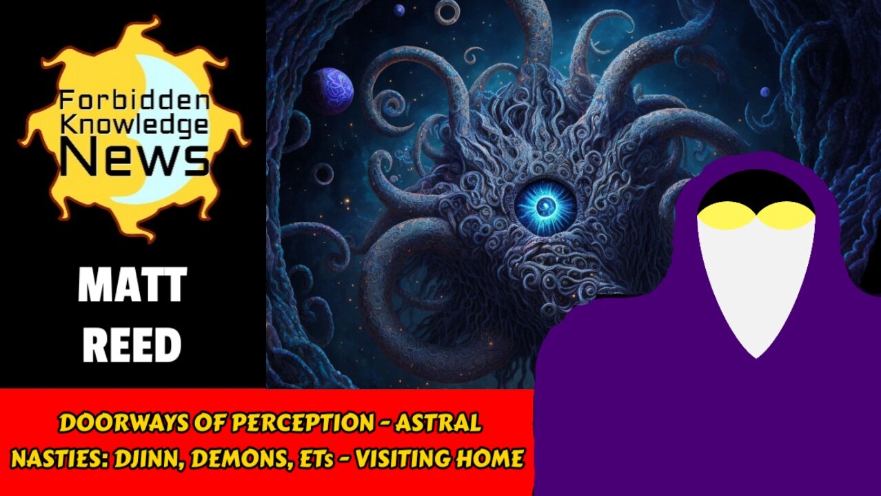 Doorways of Perception - Astral Nasties: Djinn, Demons, ETs - Visiting ...
