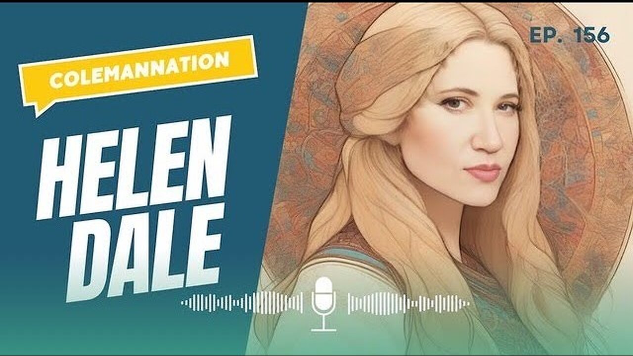 ColemanNation Podcast - Episode 156 | Helen Dale: Not On Your Team, But ...