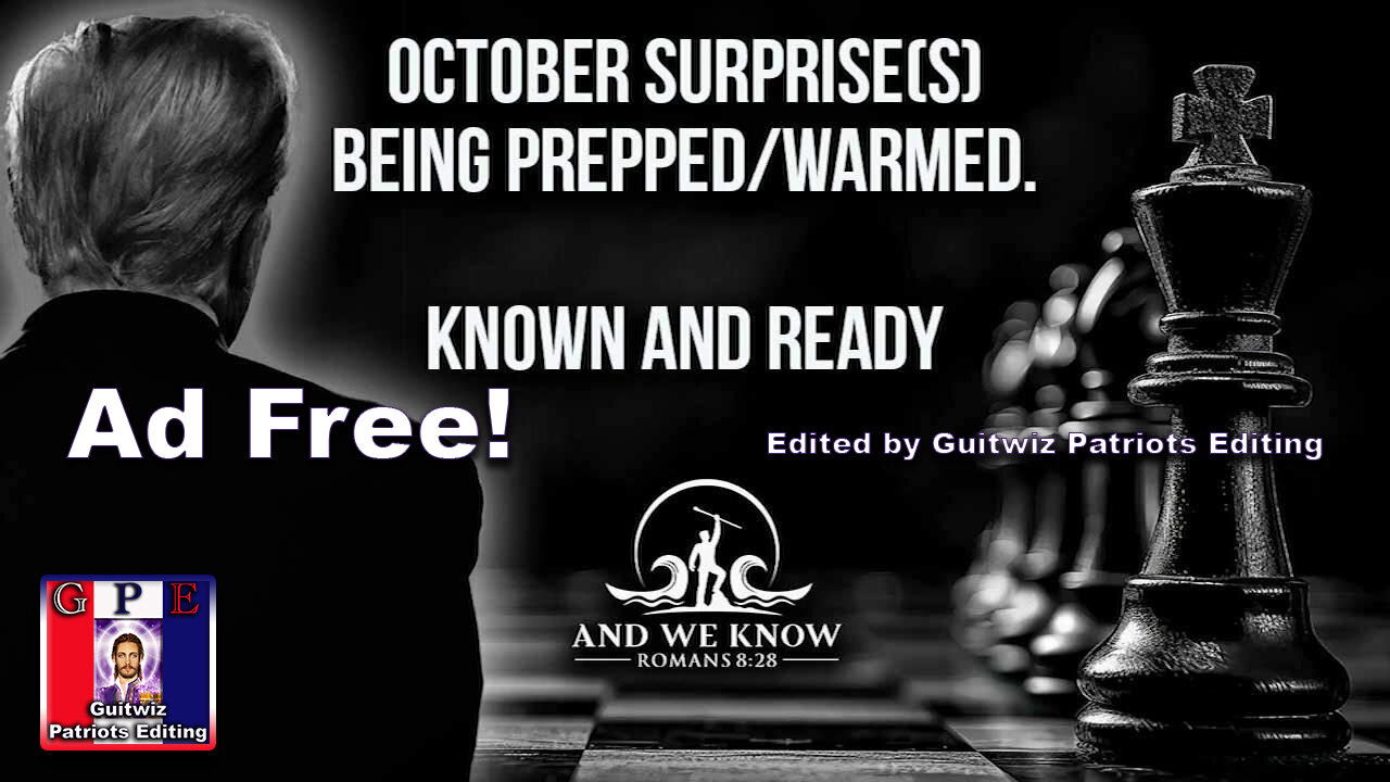 AWK-10.1.24:Oct Surprise-Blitzkrieg-Trump supports Victims-Assange ...