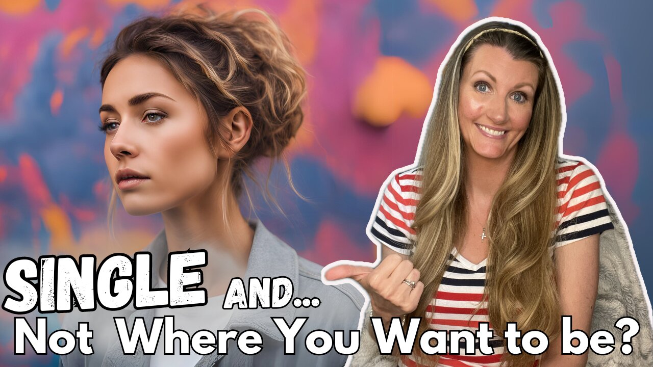 Single and Not Where You Thought You’d Be? | 3 Tips for Living Your ...