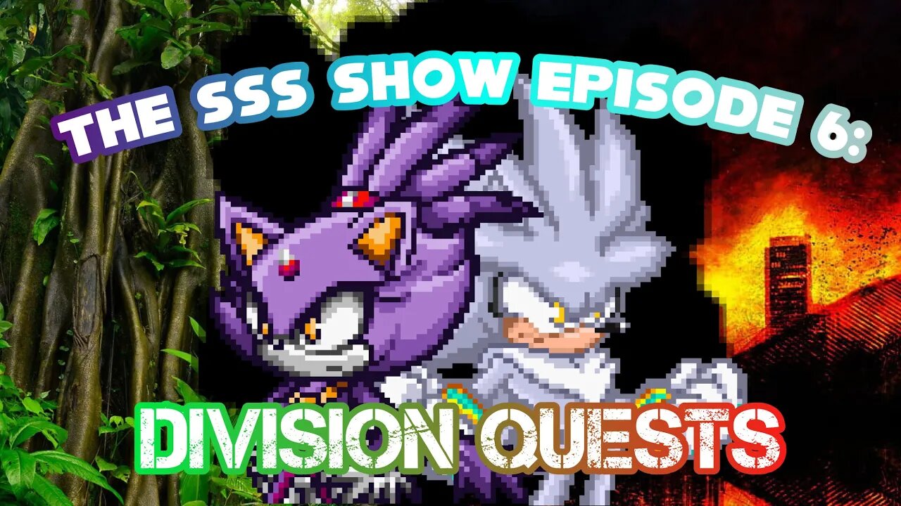 The SSS Show Reboot - Episode 6: Division Quests