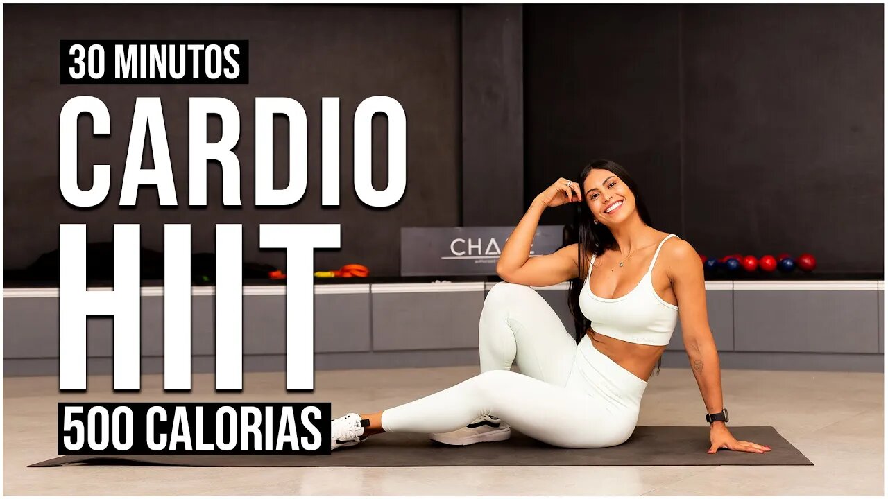 30 Min de CARDIO HIIT | Queime MUITO 500 Calorias | Em Casa | Sem ...