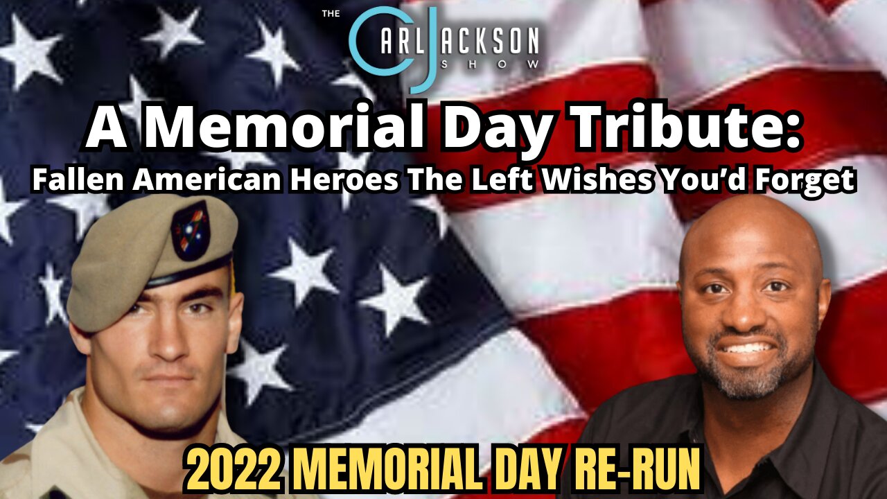 A Memorial Day Tribute Fallen American Heroes The Left Wishes You’d Forget